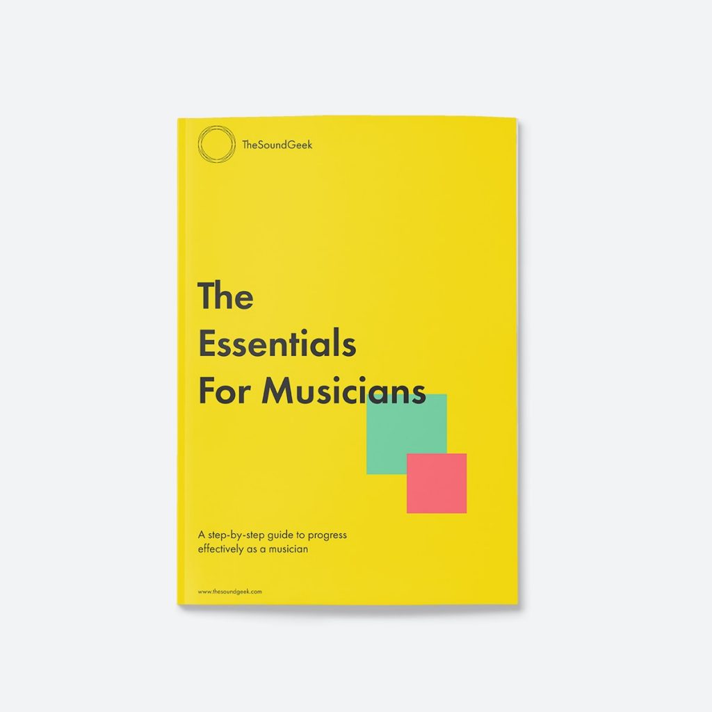 Essentials for Musicians - The guide to progress effectively as a musician.